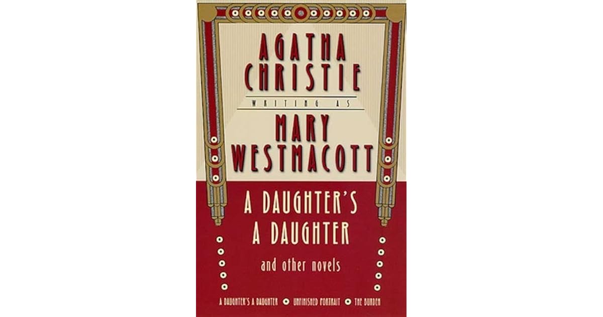 A Daughter's a Daughter and Other Novels: A Daughter's a Daughter / The ...