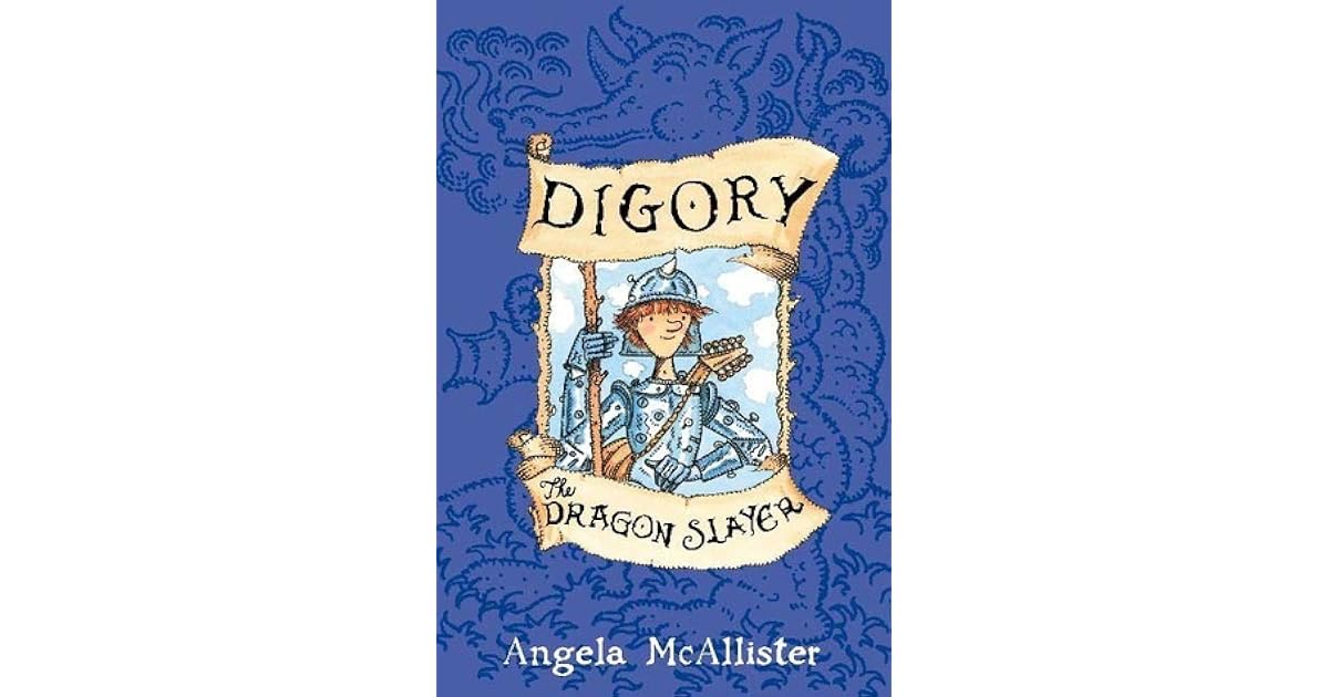 Digory the Dragon Slayer by Angela McAllister