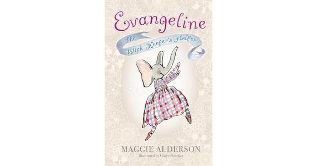 Evangeline: The Wish Keeper's Helper by Maggie Alderson