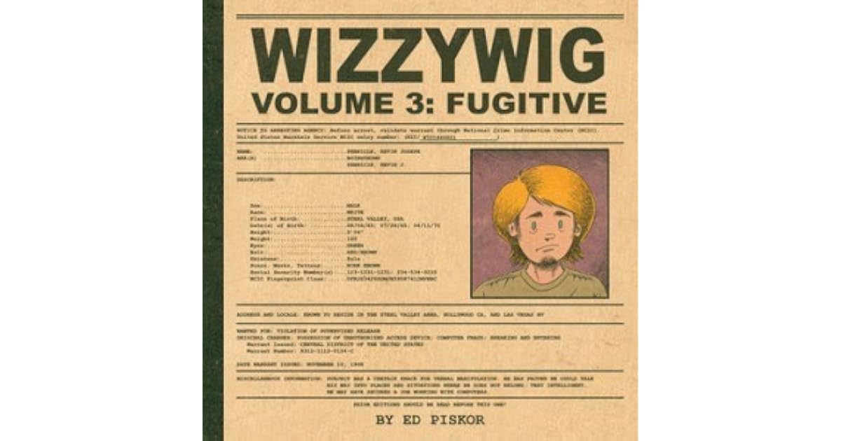 Wizzywig, Vol. 3: Fugitive by Ed Piskor