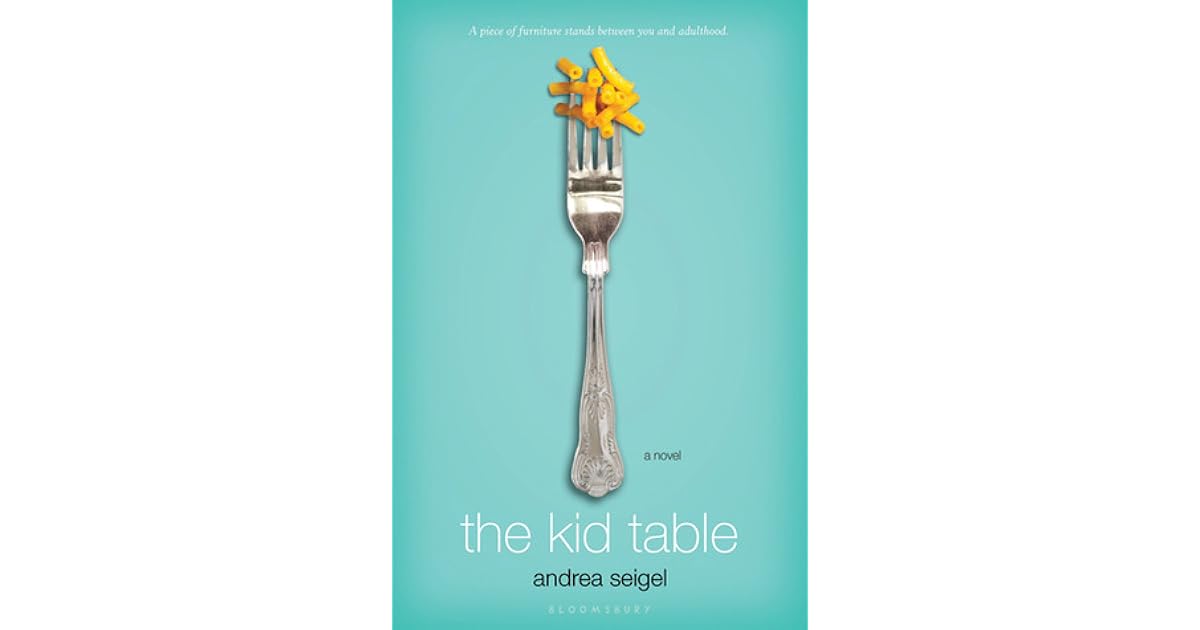 The Kid Table by Andrea Seigel