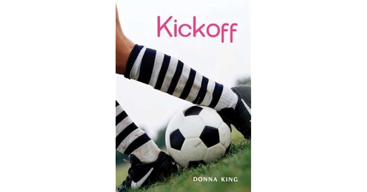 Kickoff by Donna King