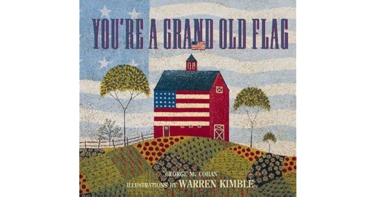 You're a Grand Old Flag by George M. Cohan