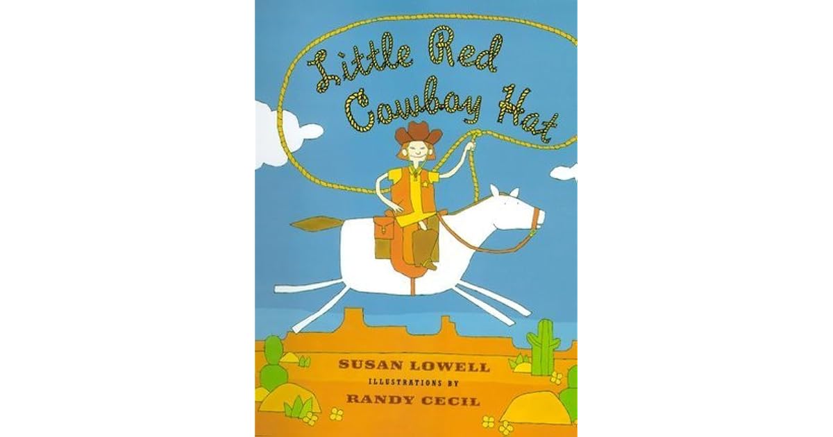 Little Red Cowboy Hat by Susan Lowell