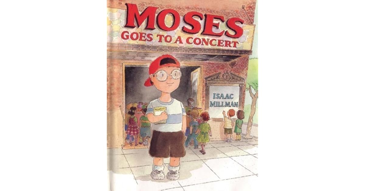 Moses Goes to a Concert by Isaac Millman