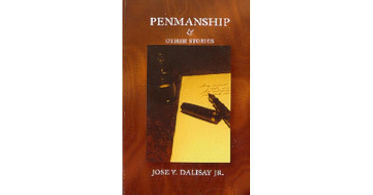 Penmanship & Other Stories by José Y. Dalisay Jr.