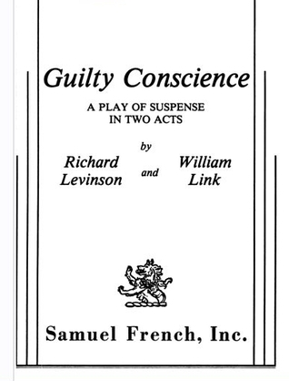 Guilty Conscience: A play of suspense in two acts by Richard Levinson