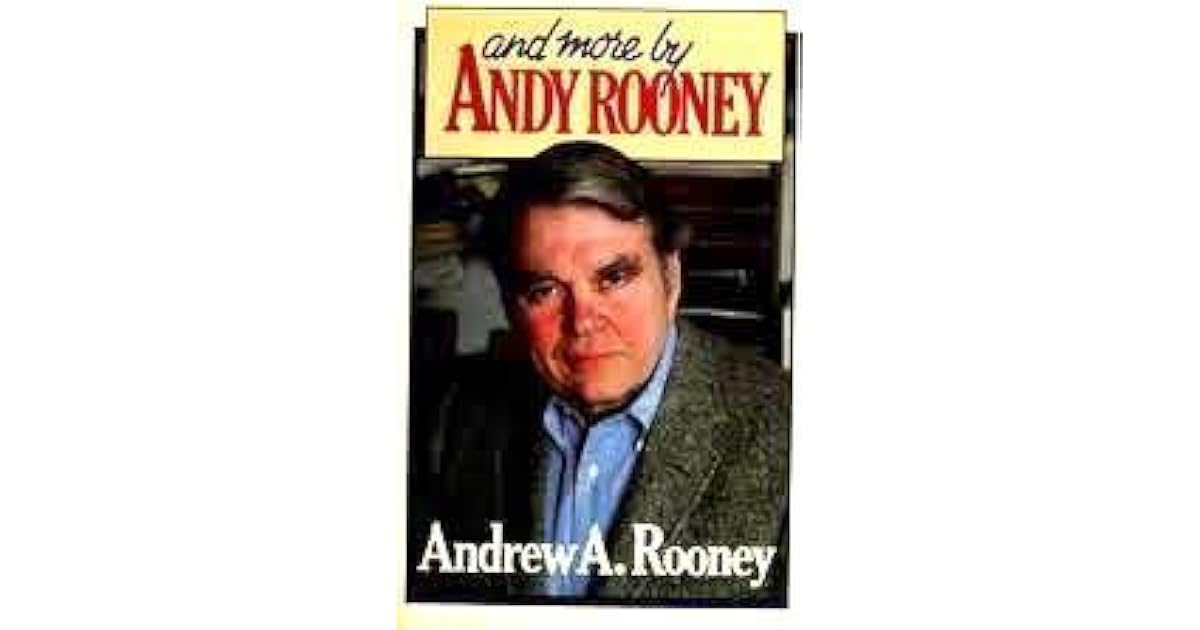 And More by Andy Rooney by Andrew A. Rooney