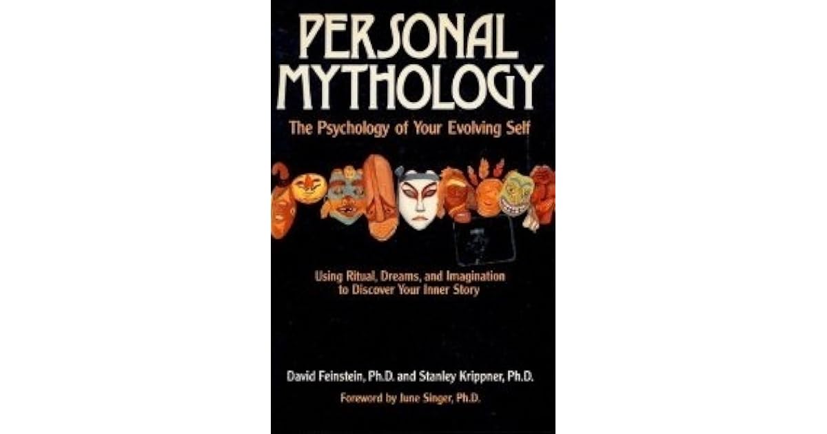 Personal Mythology: The Psychology of Your Evolving Self - Using Ritual ...