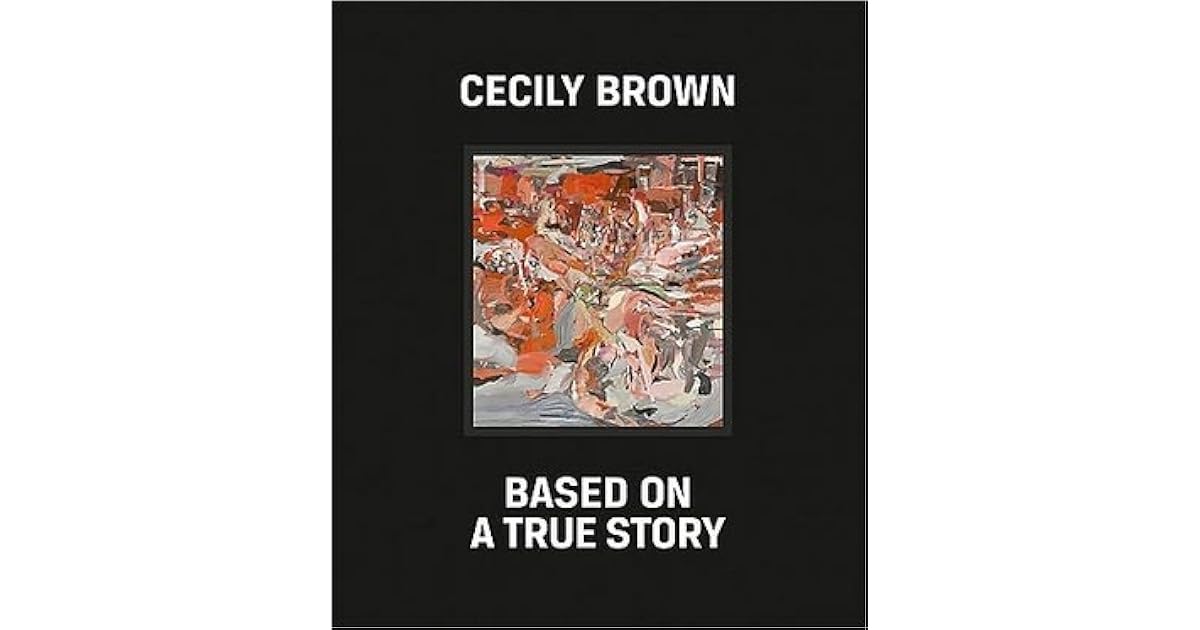 Cecily Brown: Based on a True Story by Angus Cook