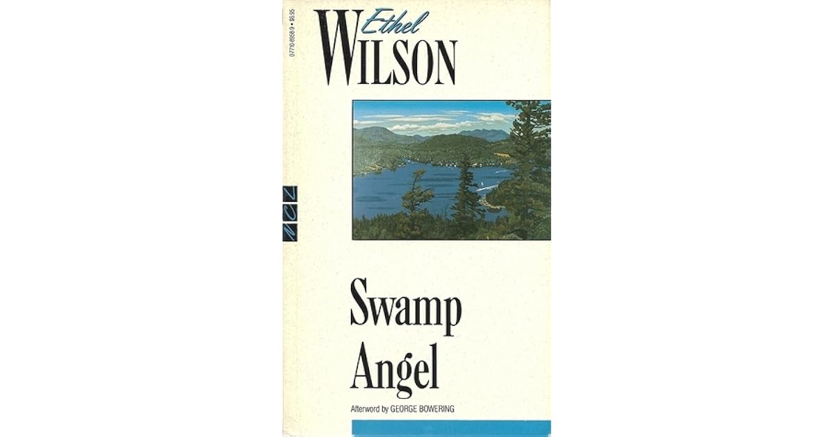 Swamp Angel by Ethel Wilson