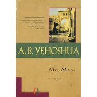 Mr. Mani by A.B. Yehoshua — Reviews, Discussion, Bookclubs, Lists