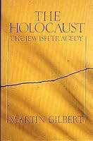 The Holocaust: The Jewish Tragedy by Martin Gilbert