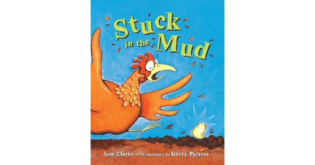 Stuck in the Mud by Jane Clarke