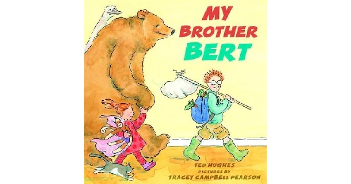 My Brother Bert by Ted Hughes