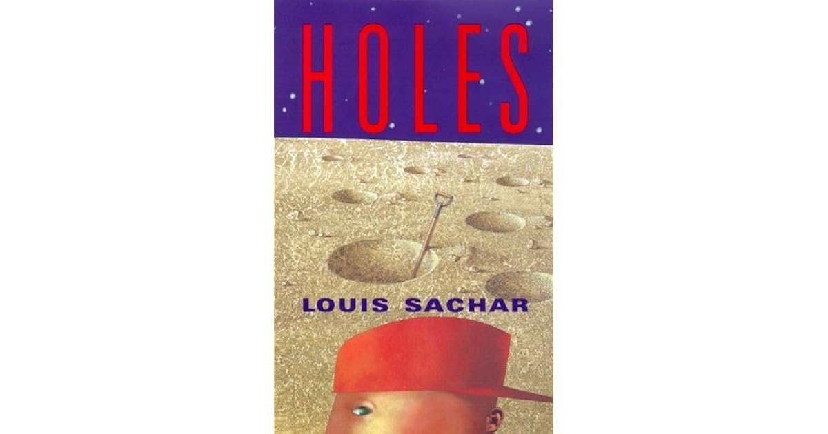 Holes (Holes, #1) by Louis Sachar