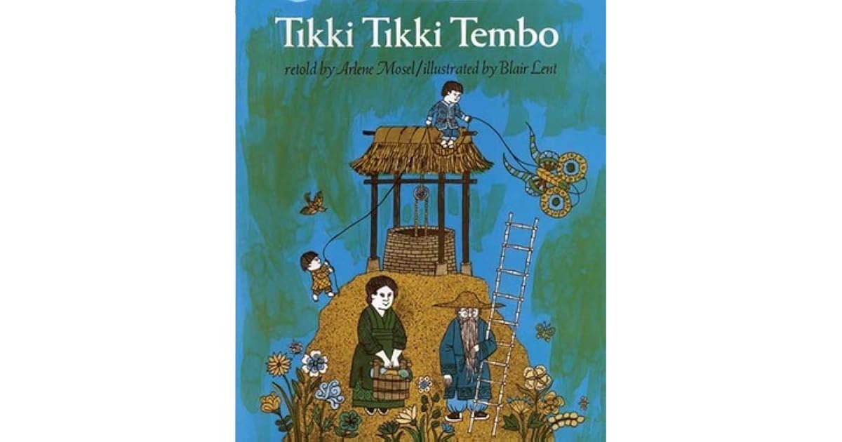 Tikki Tikki Tembo by Arlene Mosel