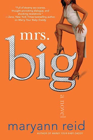 Mrs. Big by Maryann Reid