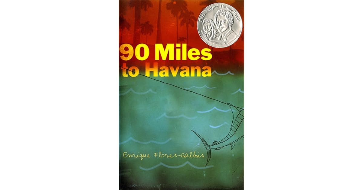 90 Miles to Havana by Enrique Flores-Galbis