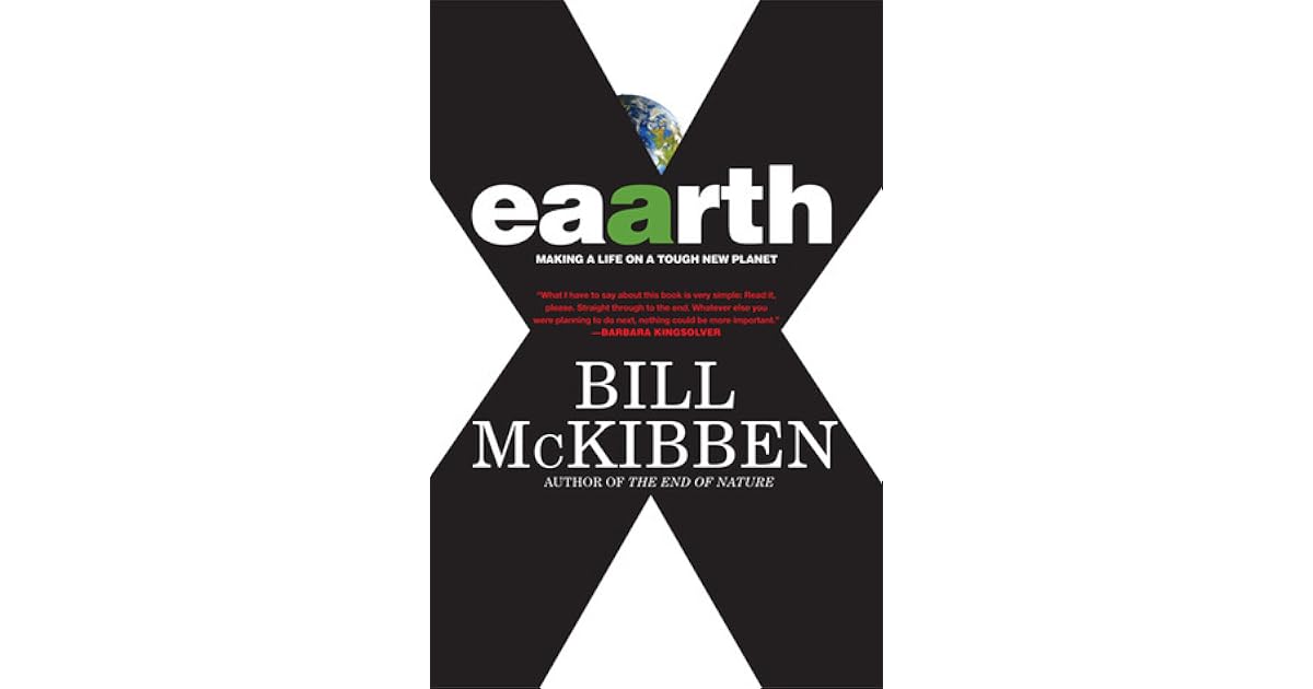 Eaarth: Making a Life on a Tough New Planet by Bill McKibben