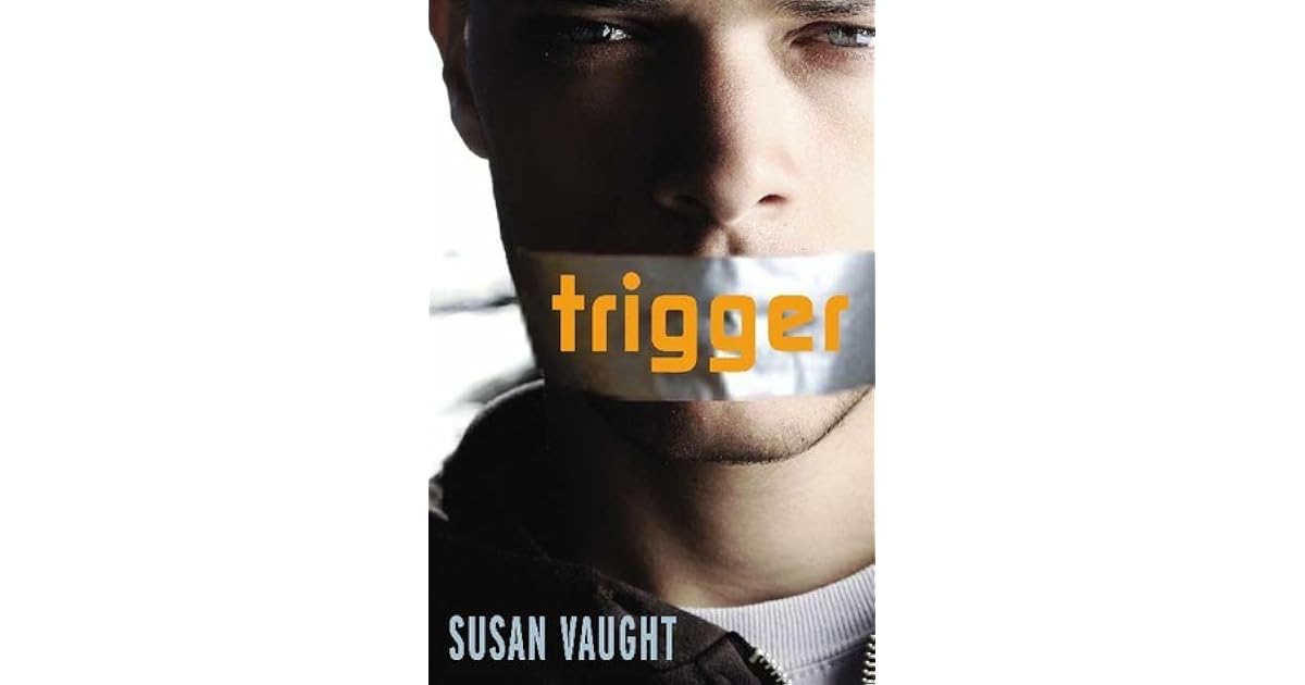 Trigger by Susan Vaught