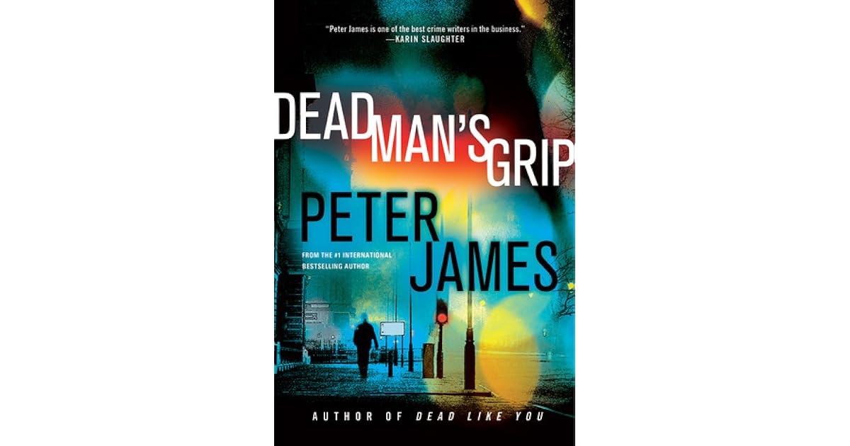 Dead Man's Grip (Roy Grace, #7) by Peter James