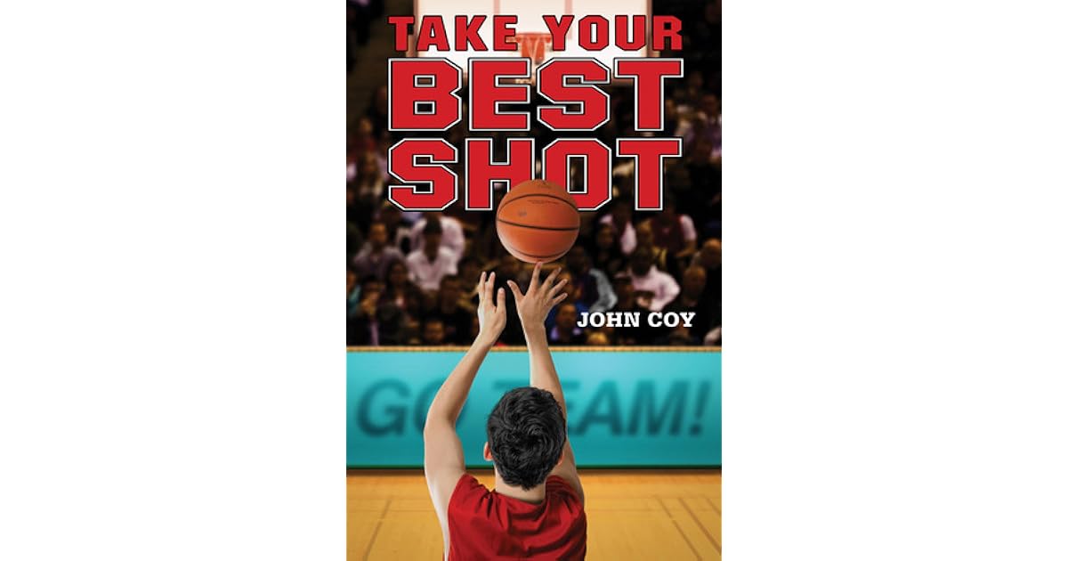 Take Your Best Shot by John Coy