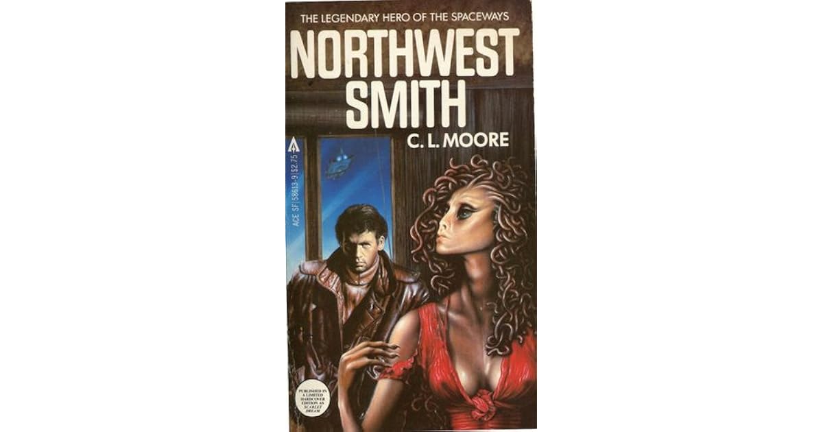 Northwest Smith by C.L. Moore