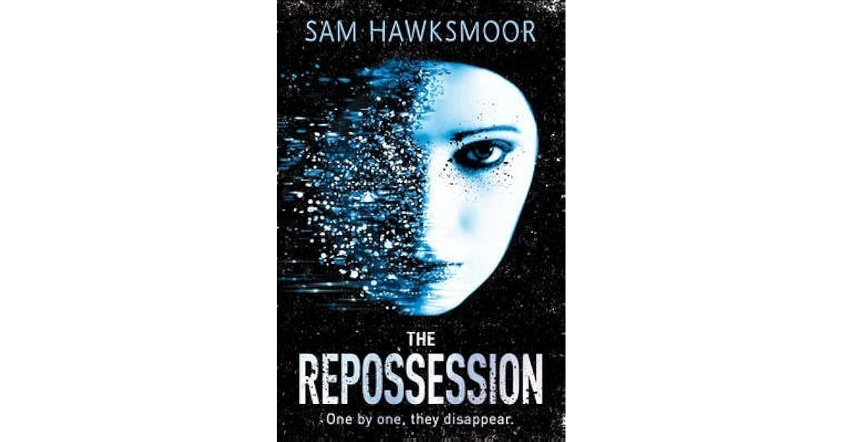 The Repossession (Repossession, #1) by Sam Hawksmoor