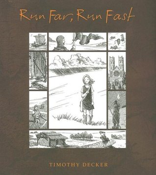 Run Far, Run Fast by Timothy Decker