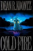Cold Fire by Dean Koontz