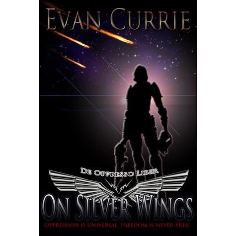 On Silver Wings (Hayden War Cycle, #1) by Evan Currie — Reviews ...