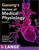 Ganong's Review of Medical Physiology by Kim E. Barrett