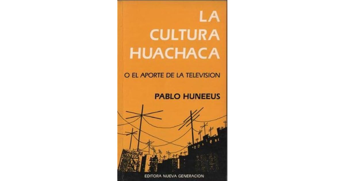 La Cultura Huachaca by Pablo Huneeus