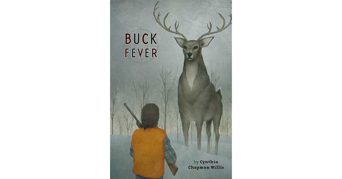 Buck Fever by Cynthia Chapman Willis