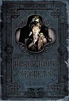 The Black Book of Secrets by F.E. Higgins