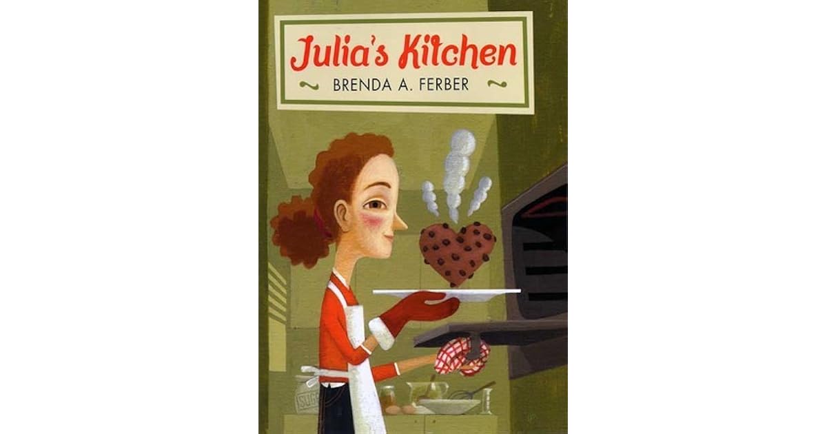 Julia's Kitchen by Brenda A. Ferber