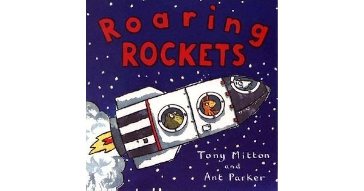 Roaring Rockets by Tony Mitton