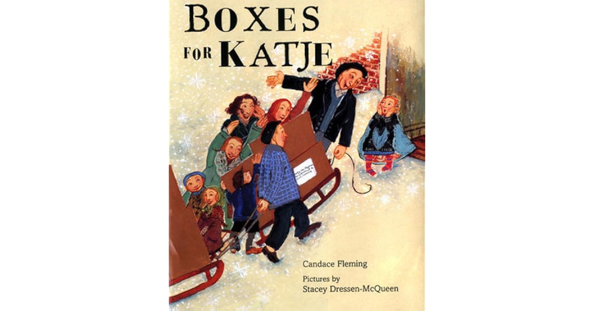 Boxes for Katje by Candace Fleming