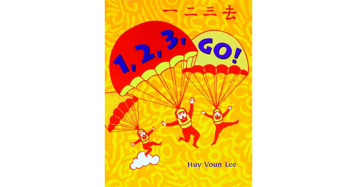 1, 2, 3, Go! by Huy Voun Lee