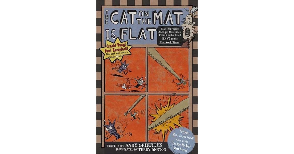 The Cat on the Mat Is Flat by Andy Griffiths