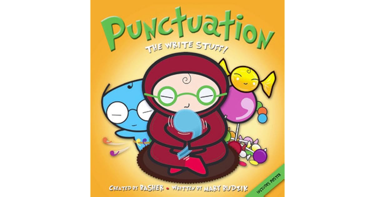 Punctuation: The Write Stuff by Simon Basher