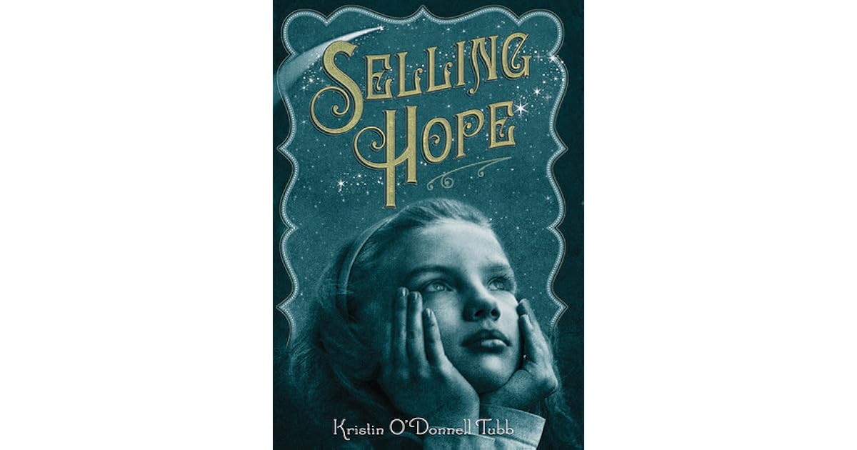 Selling Hope by Kristin O'Donnell Tubb