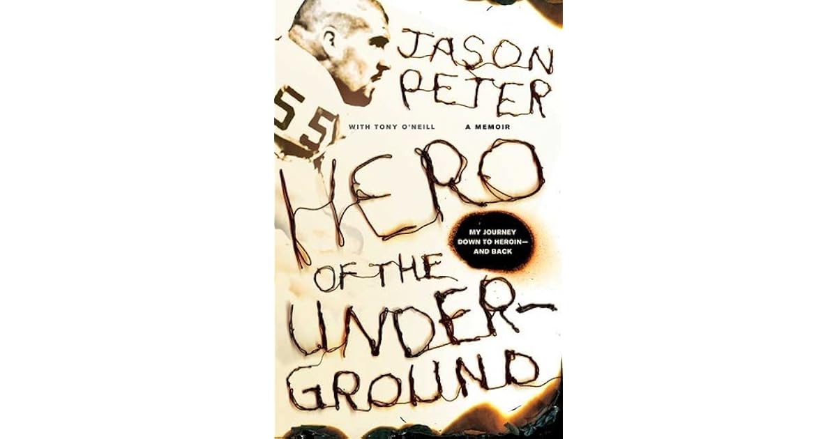 Hero of the Underground: A Memoir by Jason Peter