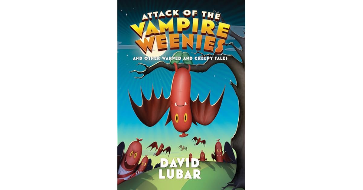 Attack of the Vampire Weenies (Weenies, #5) by David Lubar