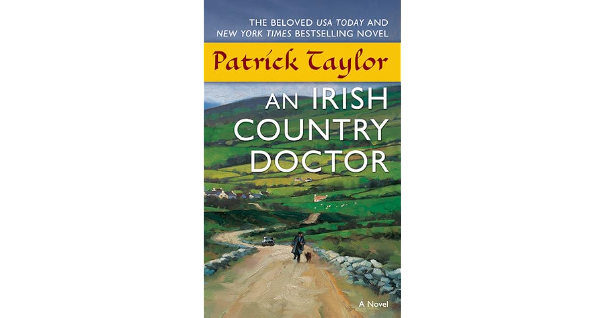 An Irish Country Doctor by Patrick Taylor