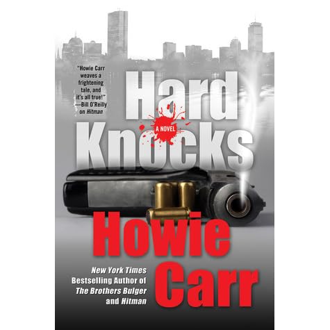 Hard Knocks by Howie Carr — Reviews, Discussion, Bookclubs, Lists