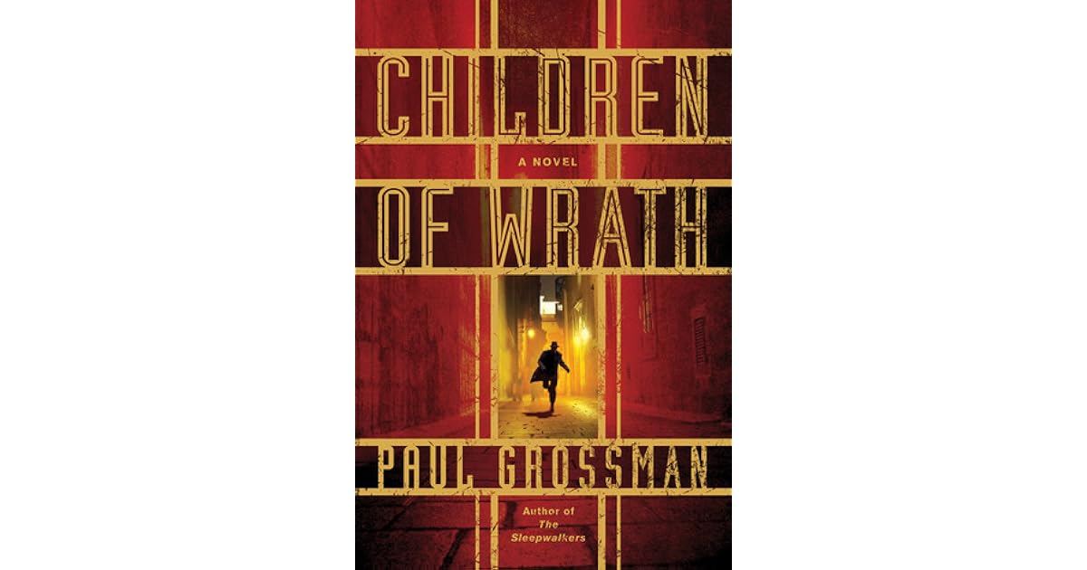 Children of Wrath (Willi Kraus, #2) by Paul Grossman