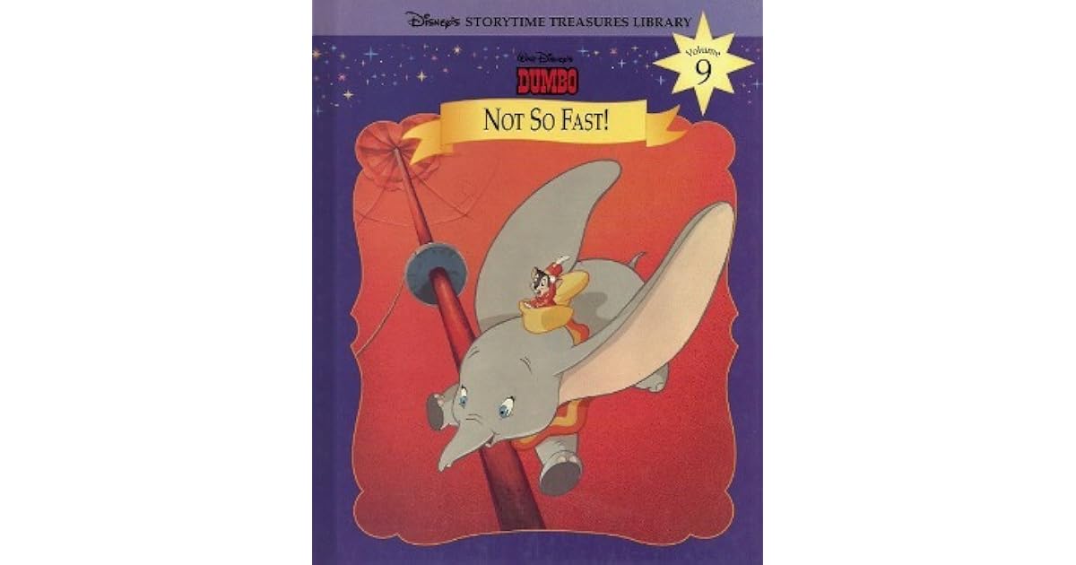 Walt Disney's Dumbo - Not So Fast! by Walt Disney Company