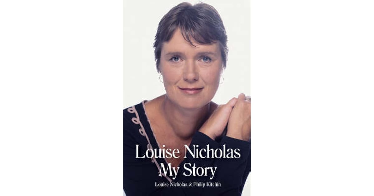 Louise Nicholas: My Story by Louise Nicholas